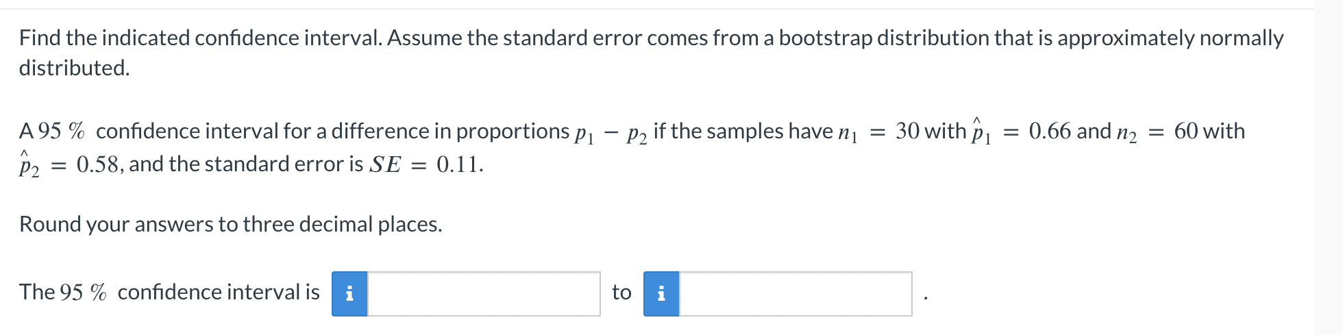 Solved Find the indicated confidence interval. Assume the | Chegg.com