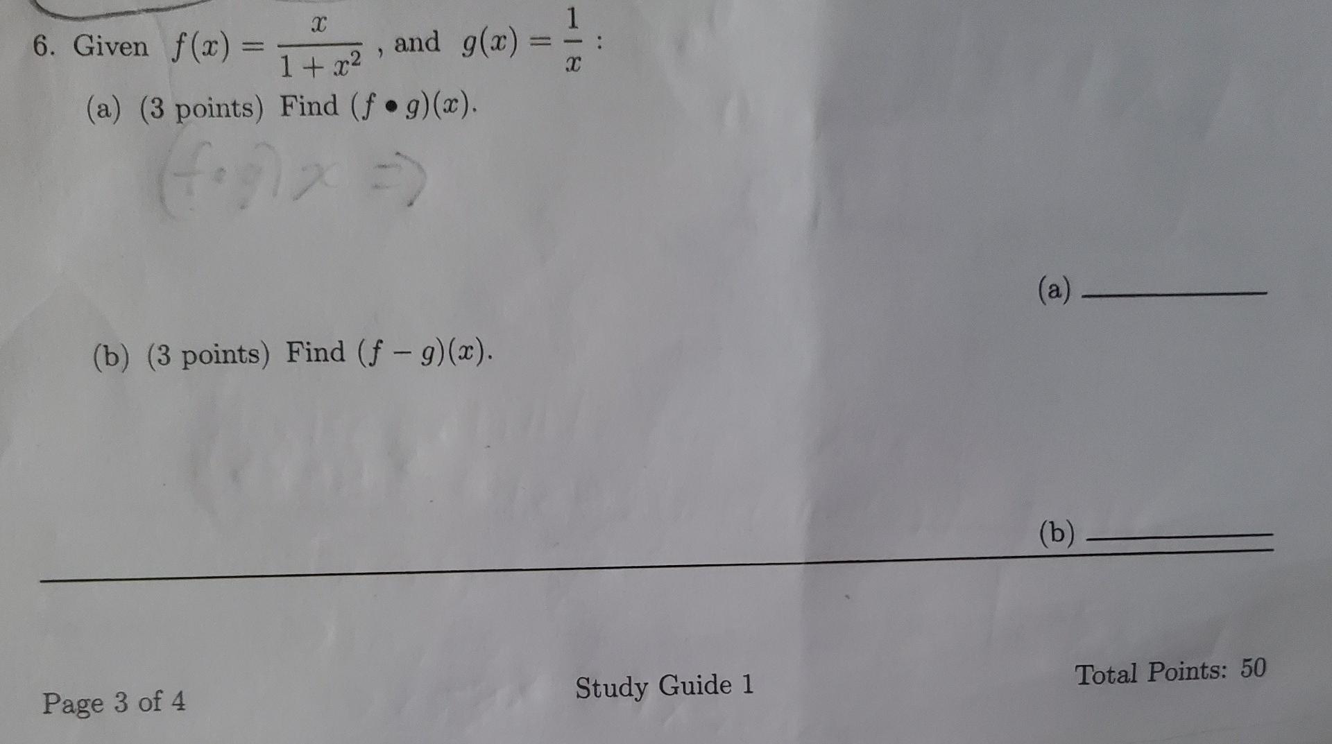 Solved 6. Given f(x)=1+x2x, and g(x)=x1 : (a) (3 points) | Chegg.com