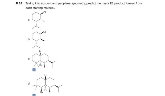 Solved 8.34 Taking into account anti periplanar geometry, | Chegg.com