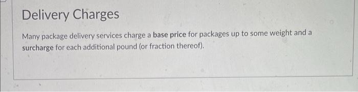 Solved Delivery Charges Many package delivery services | Chegg.com