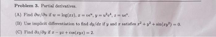 Solved Problem 3. Partial derivatives. (A) Find dw/ou if w= | Chegg.com