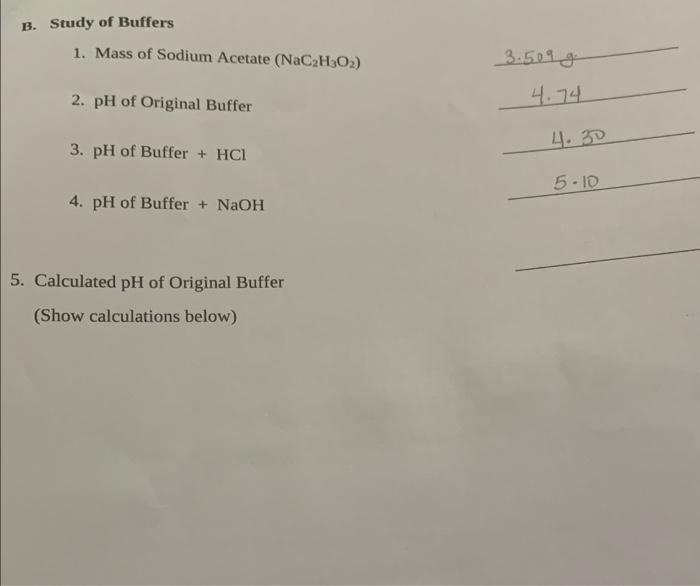 Solved B. Study of Buffers 1. Mass of Sodium Acetate | Chegg.com