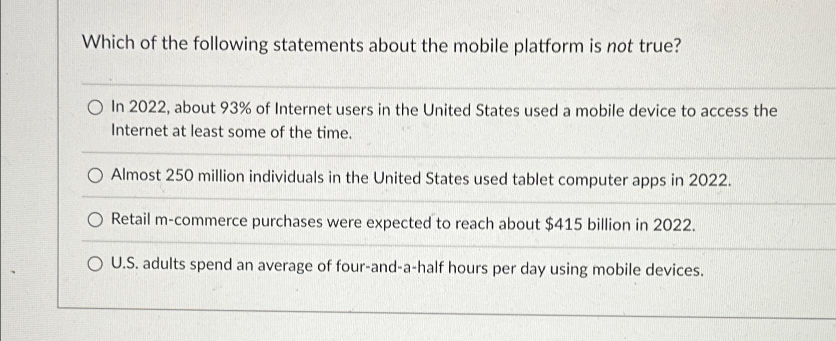 Solved Which of the following statements about the mobile | Chegg.com