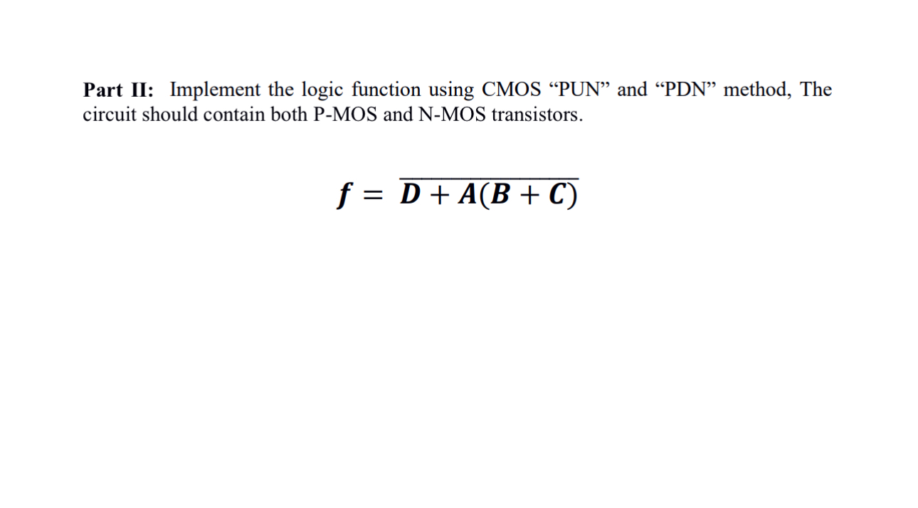 Solved Part II: Implement the logic function using CMOS | Chegg.com