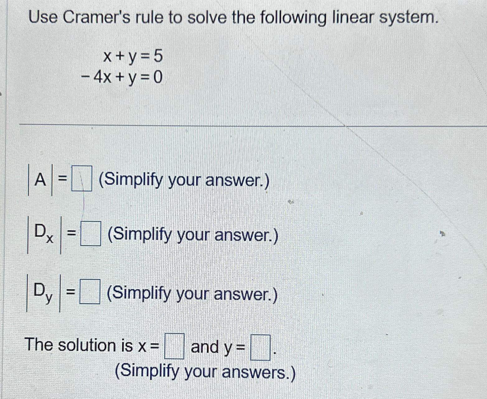 Solved Use Cramer's rule to solve the following linear | Chegg.com