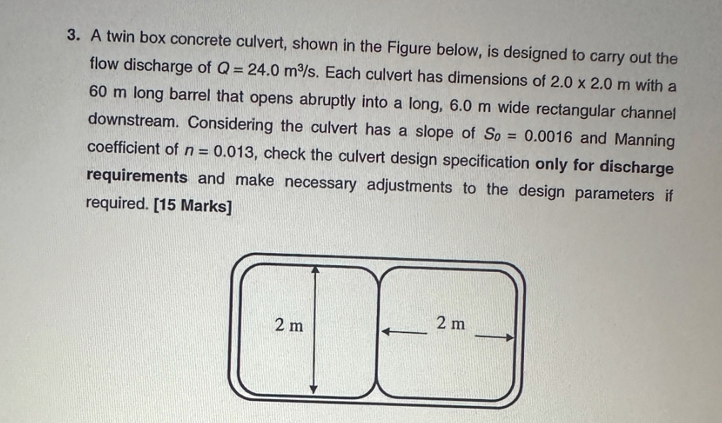 Solved A twin box concrete culvert, shown in the Figure | Chegg.com