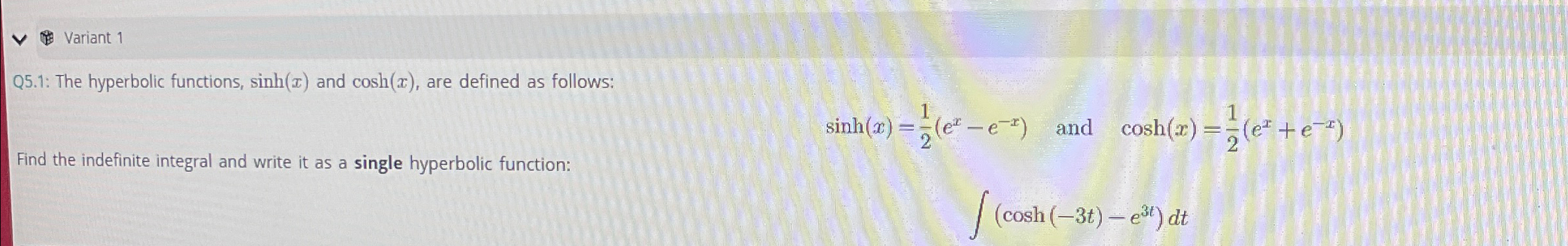 Solved Variant 1Q5.1: The hyperbolic functions, sinh(x) ﻿and | Chegg.com