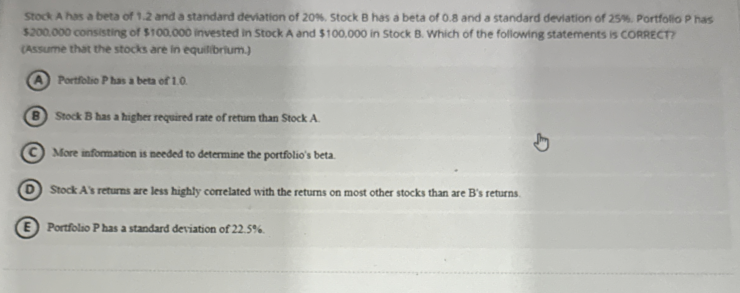 Solved Stock A has a beta of 1.2 ﻿and a standand deviation | Chegg.com