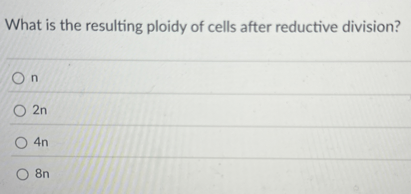 Solved What is the resulting ploidy of cells after reductive | Chegg.com