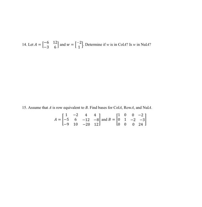 Solved 14. Let \\( A=\\left[\\begin{array}{cc}-6 & 12 \\\\ | Chegg.com