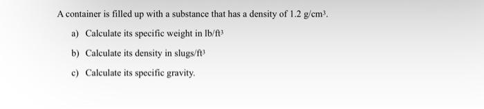 Solved A container is filled up with a substance that has a | Chegg.com