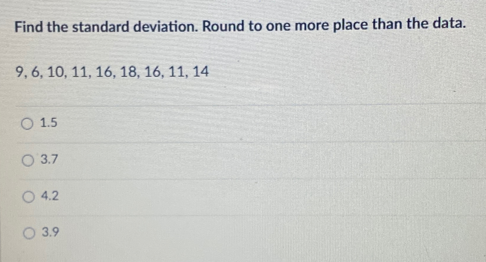 Solved Find the standard deviation. Round to one more place | Chegg.com