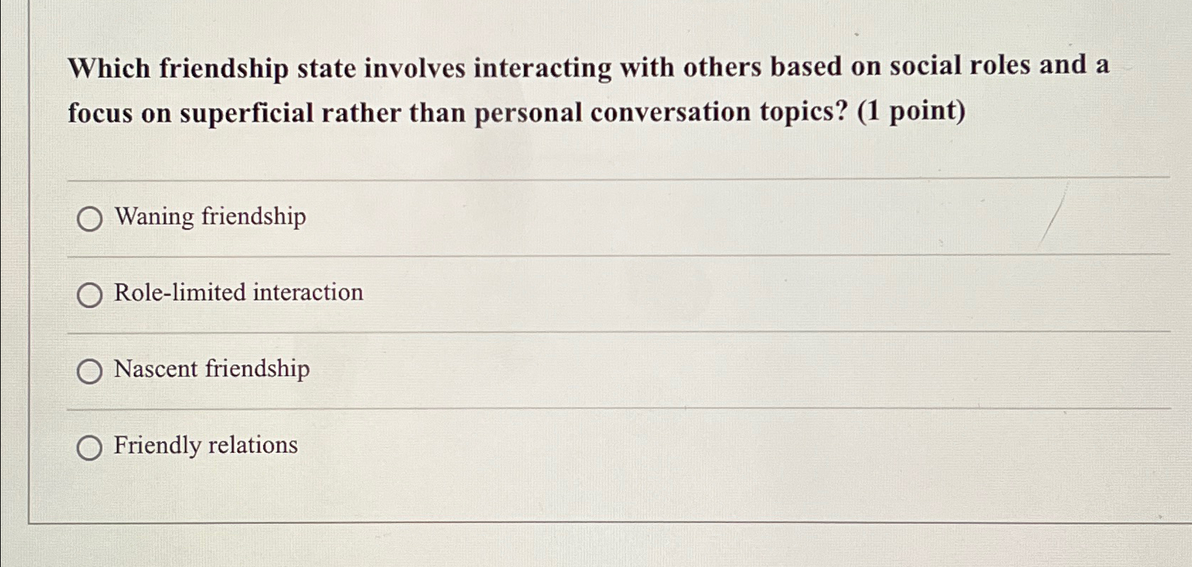 Solved Which friendship state involves interacting with | Chegg.com