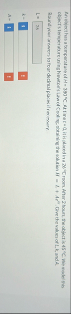 Solved An object has a temperature of H=380°C. ﻿At time t=0, | Chegg.com