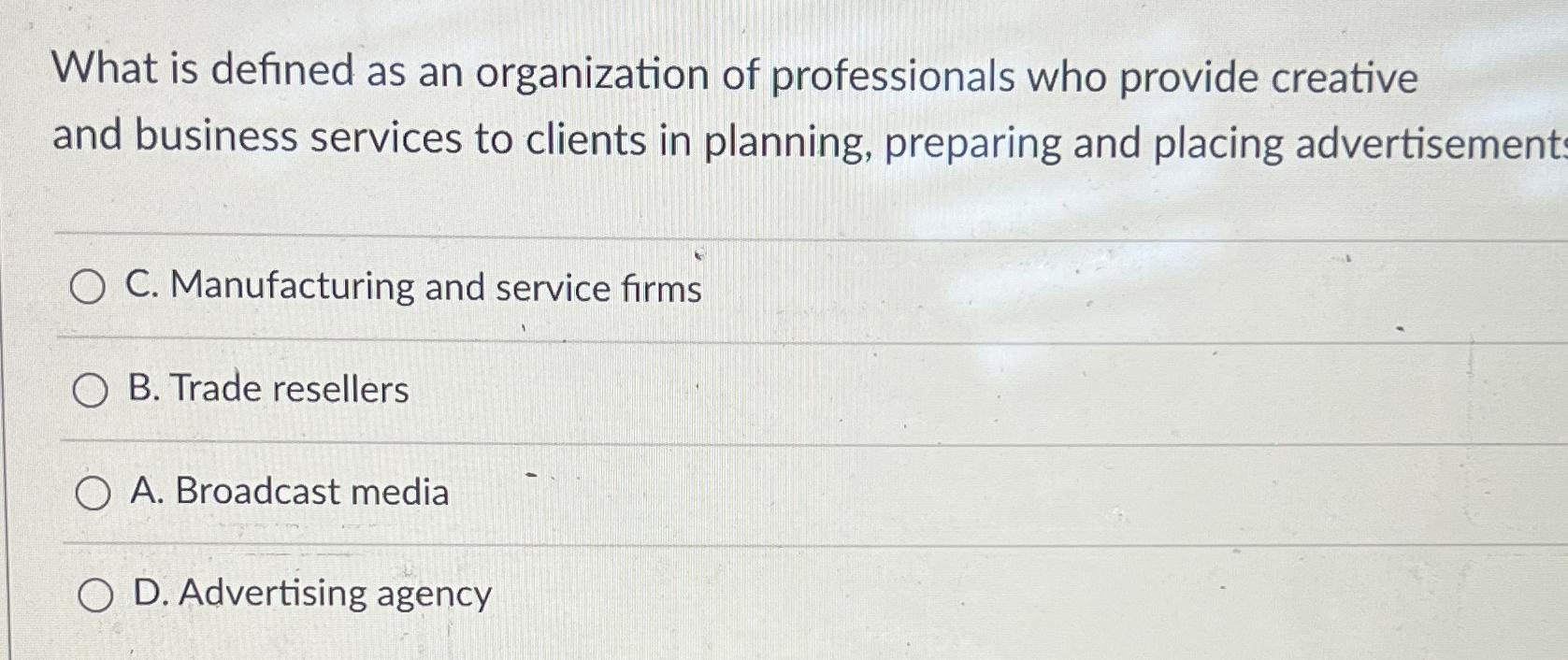 Solved What is defined as an organization of professionals | Chegg.com