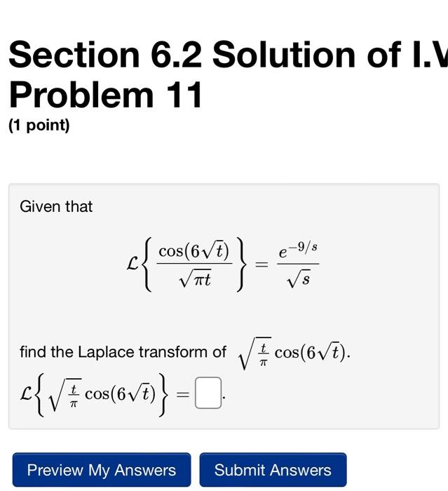 Solved Section 6.2 Solution of I. Problem 11 (1 point) Given | Chegg.com