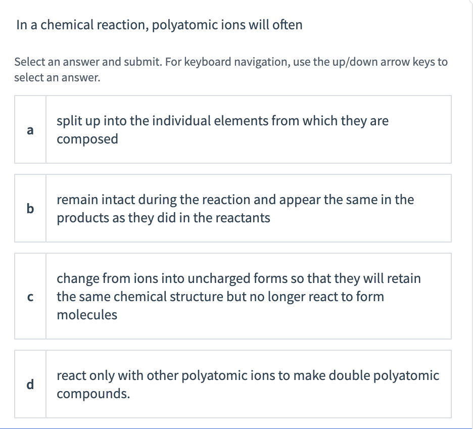 Solved In a chemical reaction, polyatomic ions will | Chegg.com