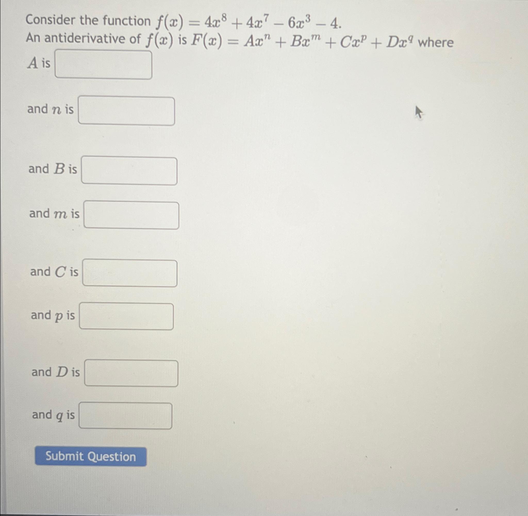 Solved Consider the function f(x)=4x8+4x7-6x3-4.An | Chegg.com
