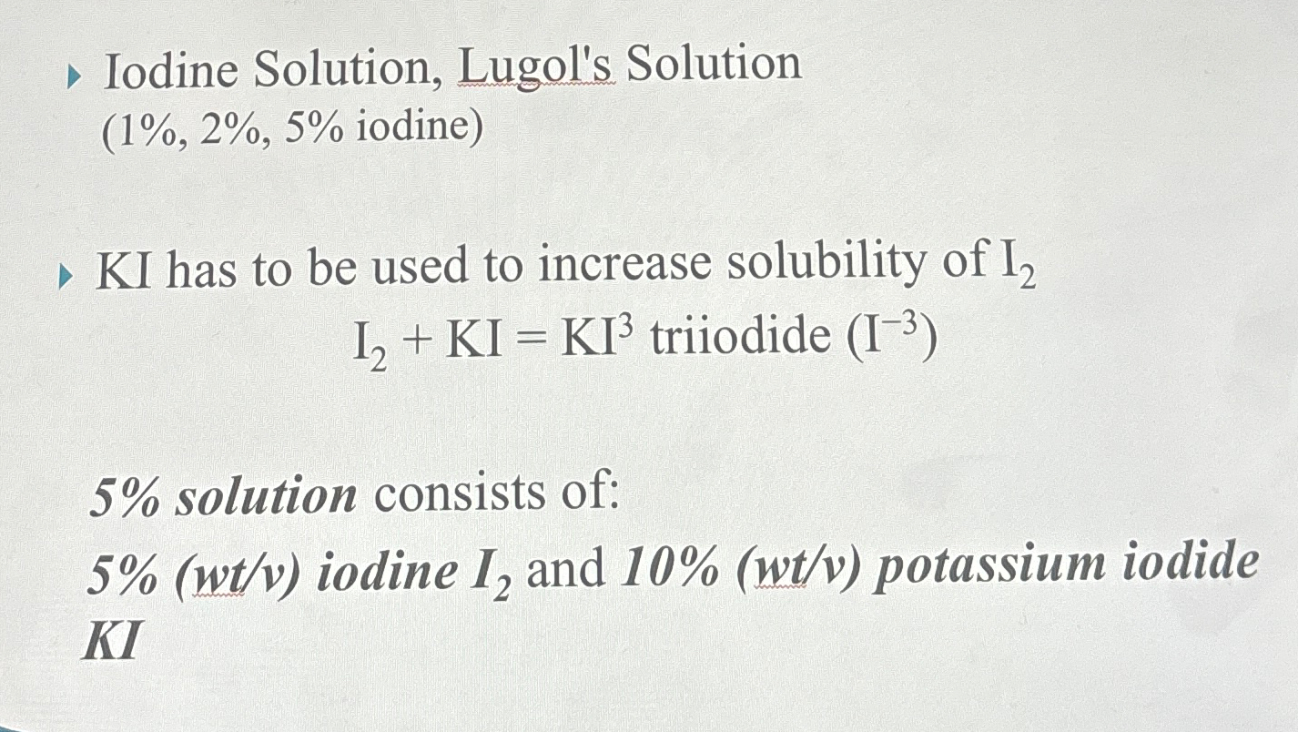 Solved Iodine Solution, Lugol's Solution iodine Im not sure | Chegg.com