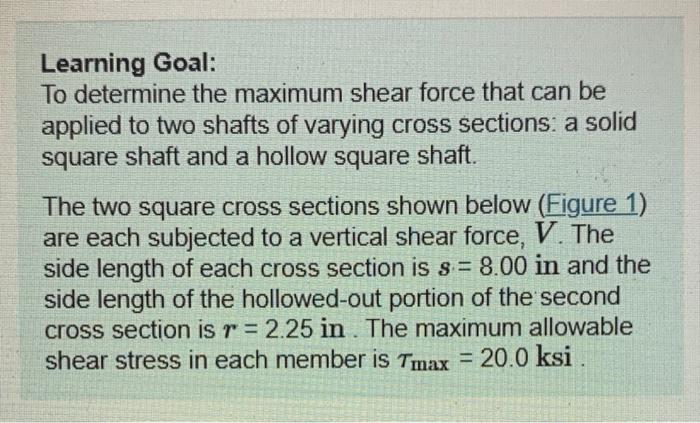 Solved Learning Goal: To determine the maximum shear force | Chegg.com