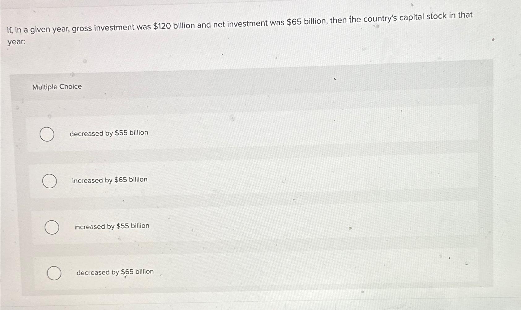 Solved If, ﻿in a given year, gross investment was $120 | Chegg.com