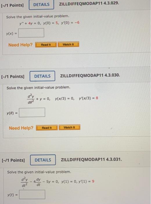 Solved [-/1 Points) DETAILS ZILLDIFFEQMODAP11 4.3.029. Solve | Chegg.com Solved [-/1 Points) DETAILS ZILLDIFFEQMODAP11 4.3.029. Solve | Chegg.com