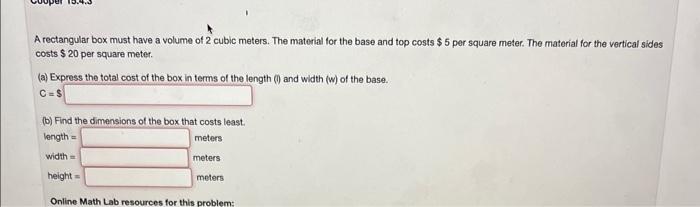 Solved A rectangular box must have a volume of 2 cubic | Chegg.com