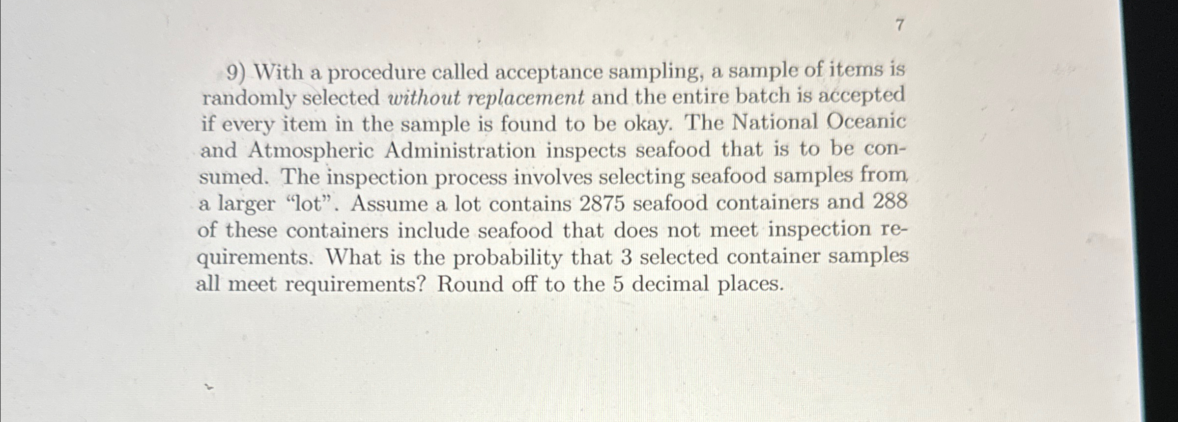 Solved 7With a procedure called acceptance sampling, a | Chegg.com