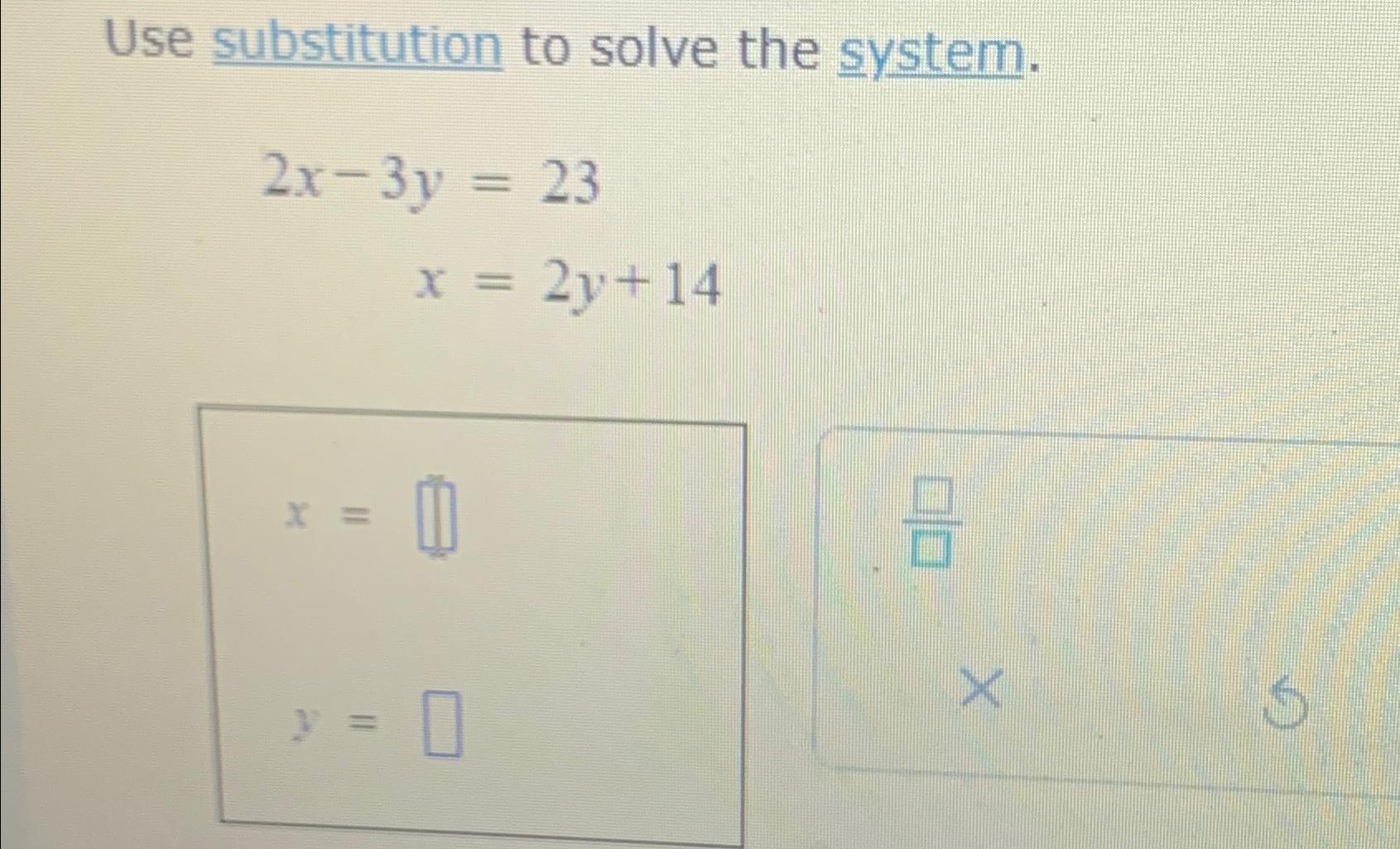Solved Use substitution to solve the | Chegg.com