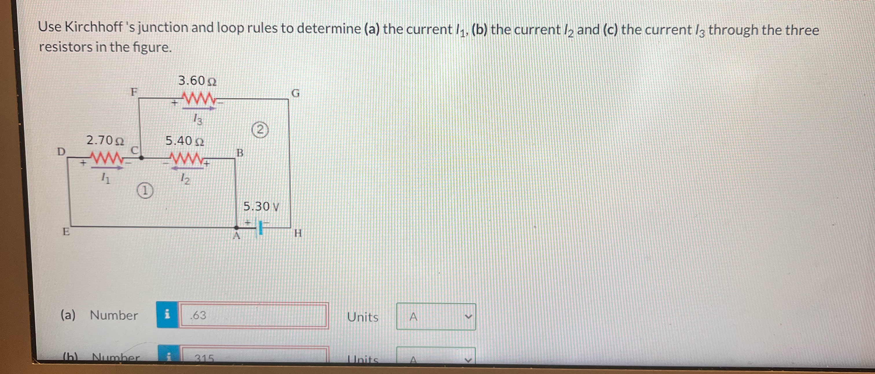 Solved Use Kirchhoff's junction and loop rules to determine | Chegg.com