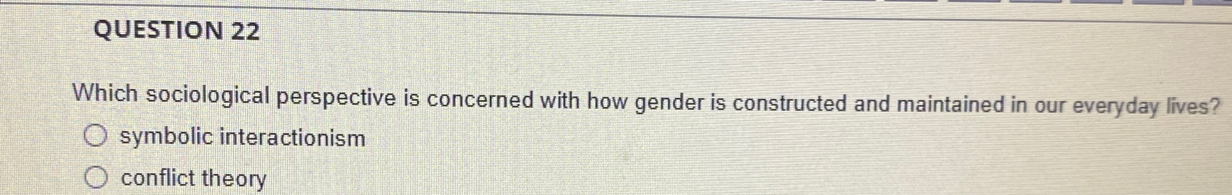 Solved QUESTION 22Which sociological perspective is | Chegg.com Solved QUESTION 22Which sociological perspective is | Chegg.com