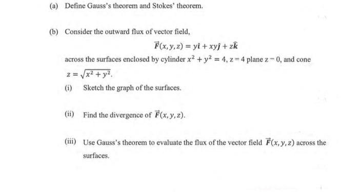 Solved (a) Define Gauss's theorem and Stokes' theorem. (b) | Chegg.com