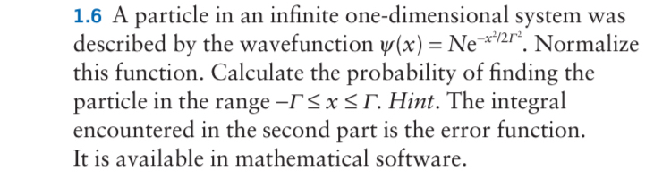 Solved 1.6 ﻿A particle in an infinite one-dimensional system | Chegg.com