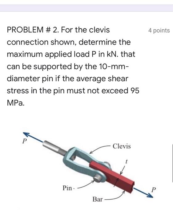 Solved 4 points PROBLEM # 2. For the clevis connection | Chegg.com