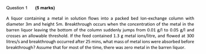 Solved A liquor containing a metal in solution flows into a | Chegg.com