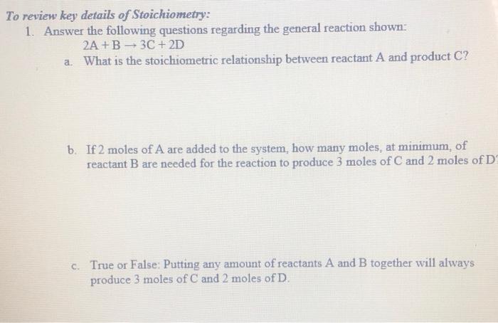 Solved To review key details of Stoichiometry: 1. Answer the | Chegg.com
