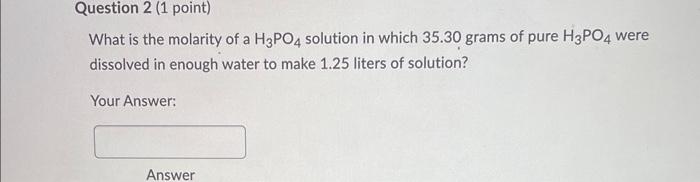 Solved What is the molarity of a H3PO4 solution in which | Chegg.com