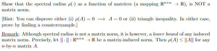 Solved Show That The Spectral Radius ρ ﻿as A Function Of
