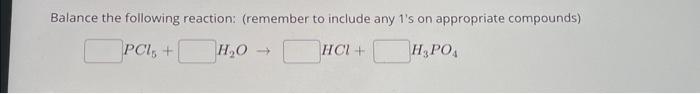 Solved Balance the following reaction: (remember to include | Chegg.com