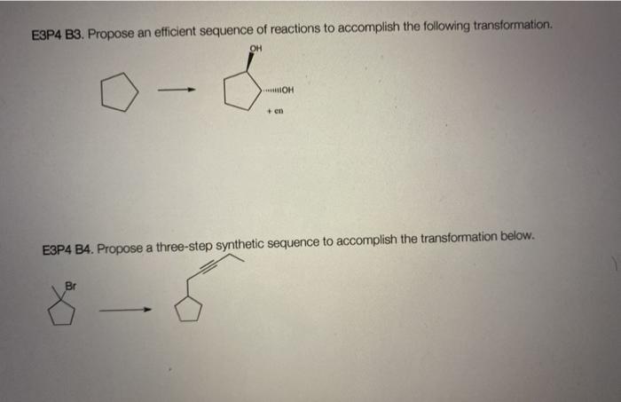 Solved E3P4 B3. Propose an efficient sequence of reactions | Chegg.com