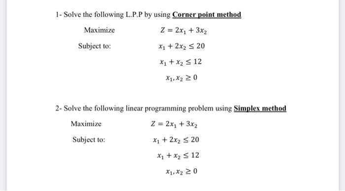 Solved 1- Solve the following L.P.P by using Corner point | Chegg.com