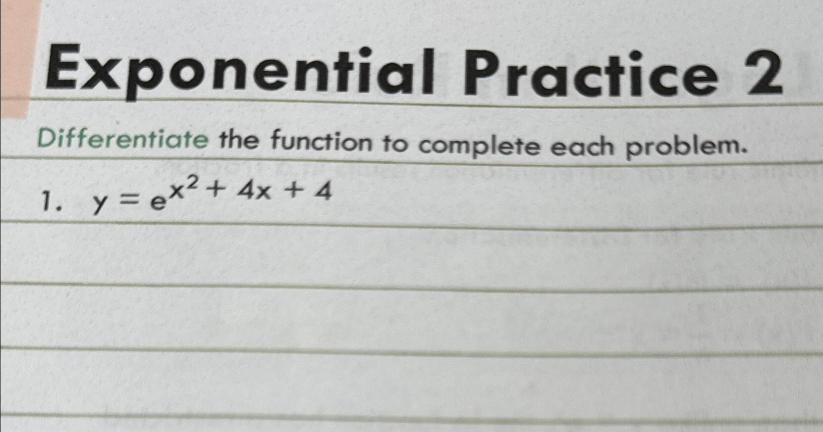 Solved Exponential Practice 2Differentiate the function to | Chegg.com