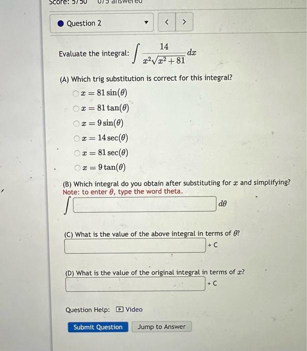 Solved Evaluate the integral: ∫x2x2+8114dx (A) Which trig | Chegg.com