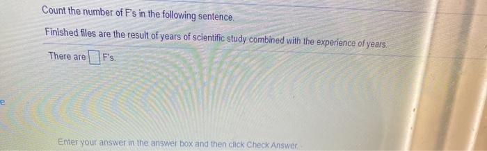 Solved Count the number of Fs in the following sentence | Chegg.com