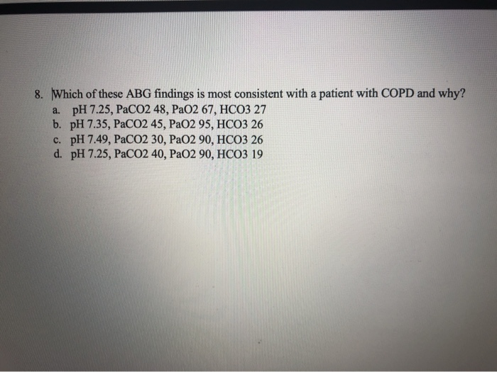Solved 8. Which of these ABG findings is most consistent | Chegg.com