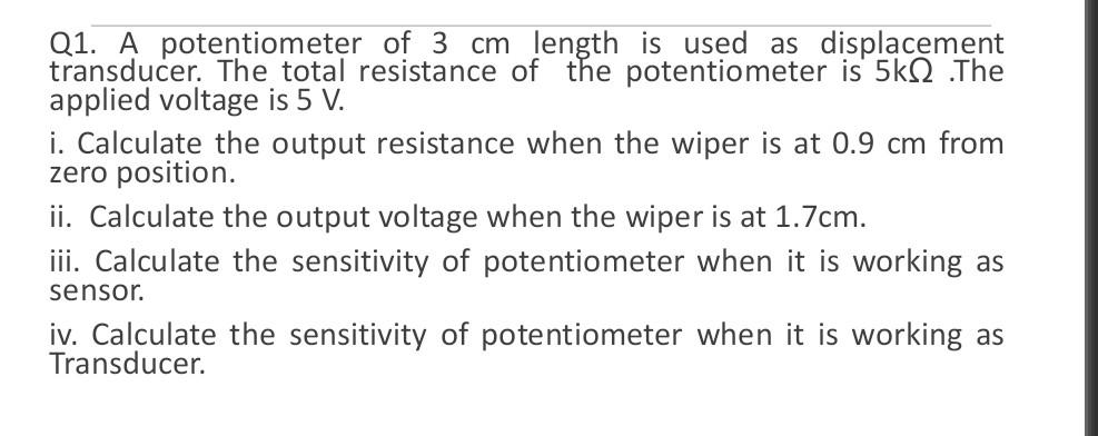 Q1. A potentiometer of 3 cm length is used as | Chegg.com