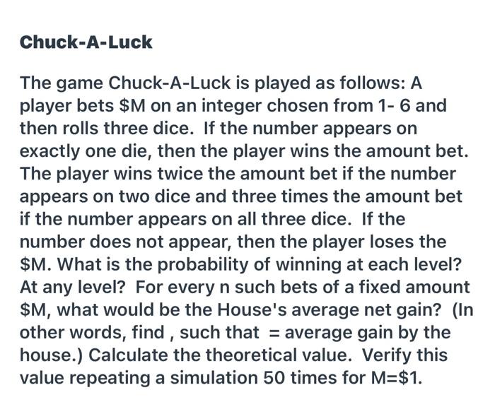 Solved Chuck A-Luch The game Chuck A-Luck is played as | Chegg.com