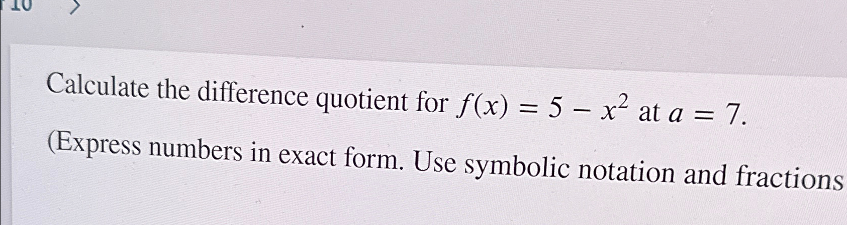 Solved Calculate the difference quotient for f(x)=5-x2 ﻿at | Chegg.com