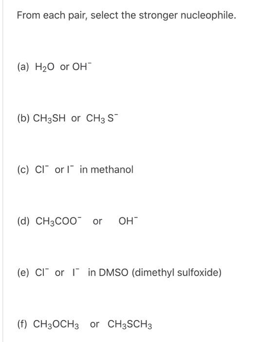 Solved Nucleophilic Strength General Rules 1. For two | Chegg.com