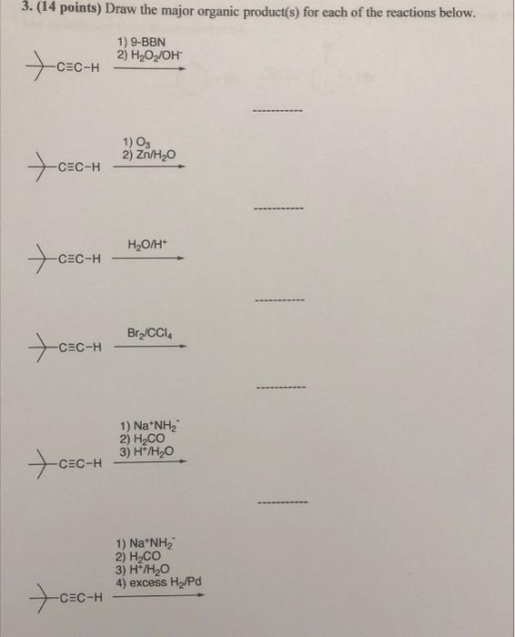 Solved 3. (14 points) Draw the major organic product(s) for | Chegg.com